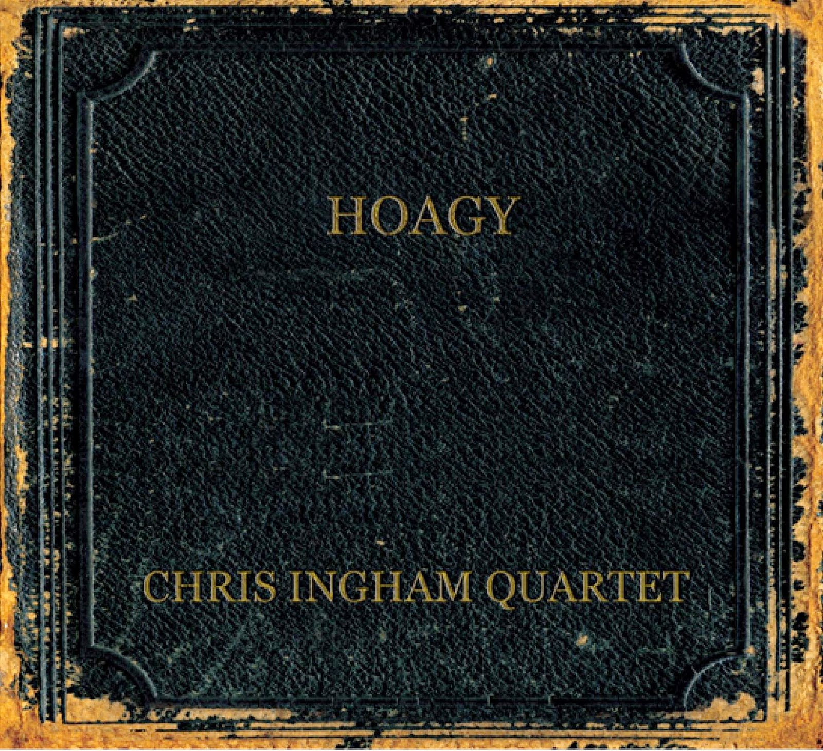 CD Review/ Tour Preview: Chris Ingham Quartet: Hoagy – London Jazz News