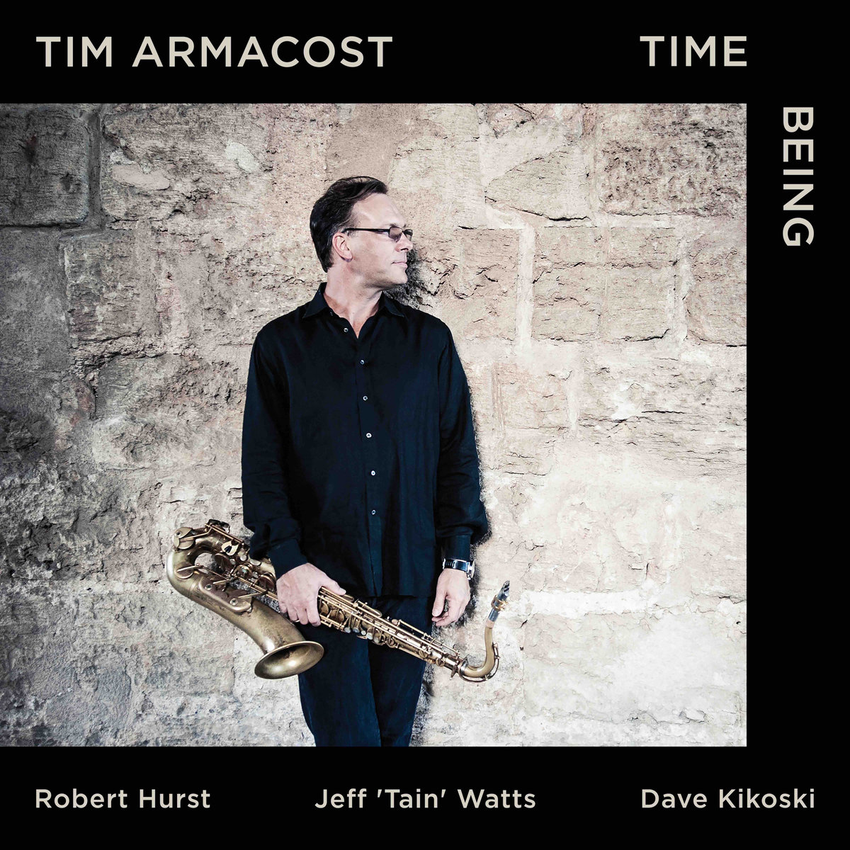 CD REVIEW: Tim Armacost – Time Being – London Jazz News