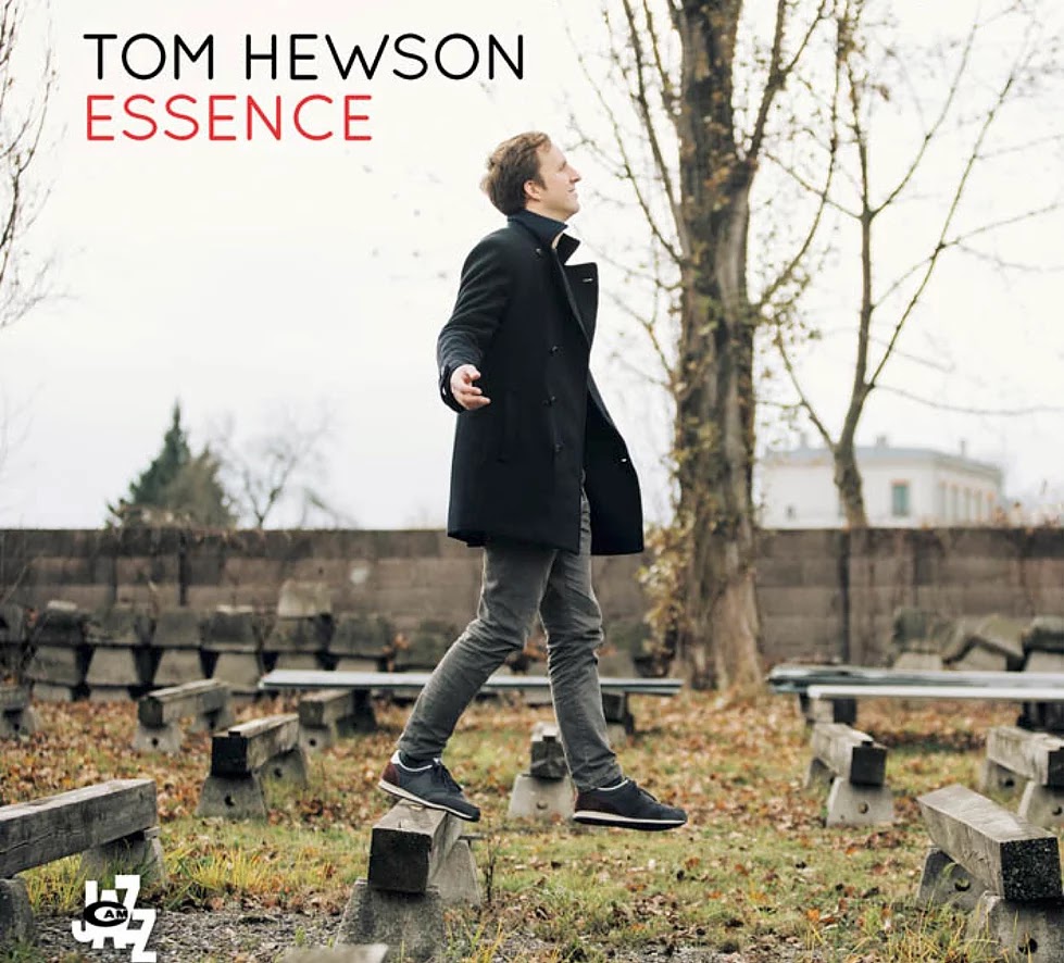 CD REVIEW: Tom Hewson – Essence – London Jazz News