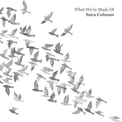 CD REVIEW: Sara Colman – What We’re Made Of – London Jazz News